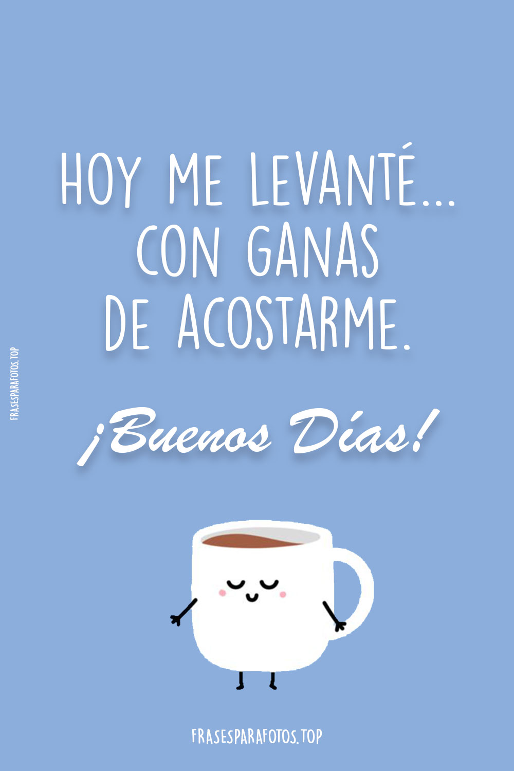 Mensajes de Buenos Días Graciosos para WhatsApp ¡Muy Bonitos!