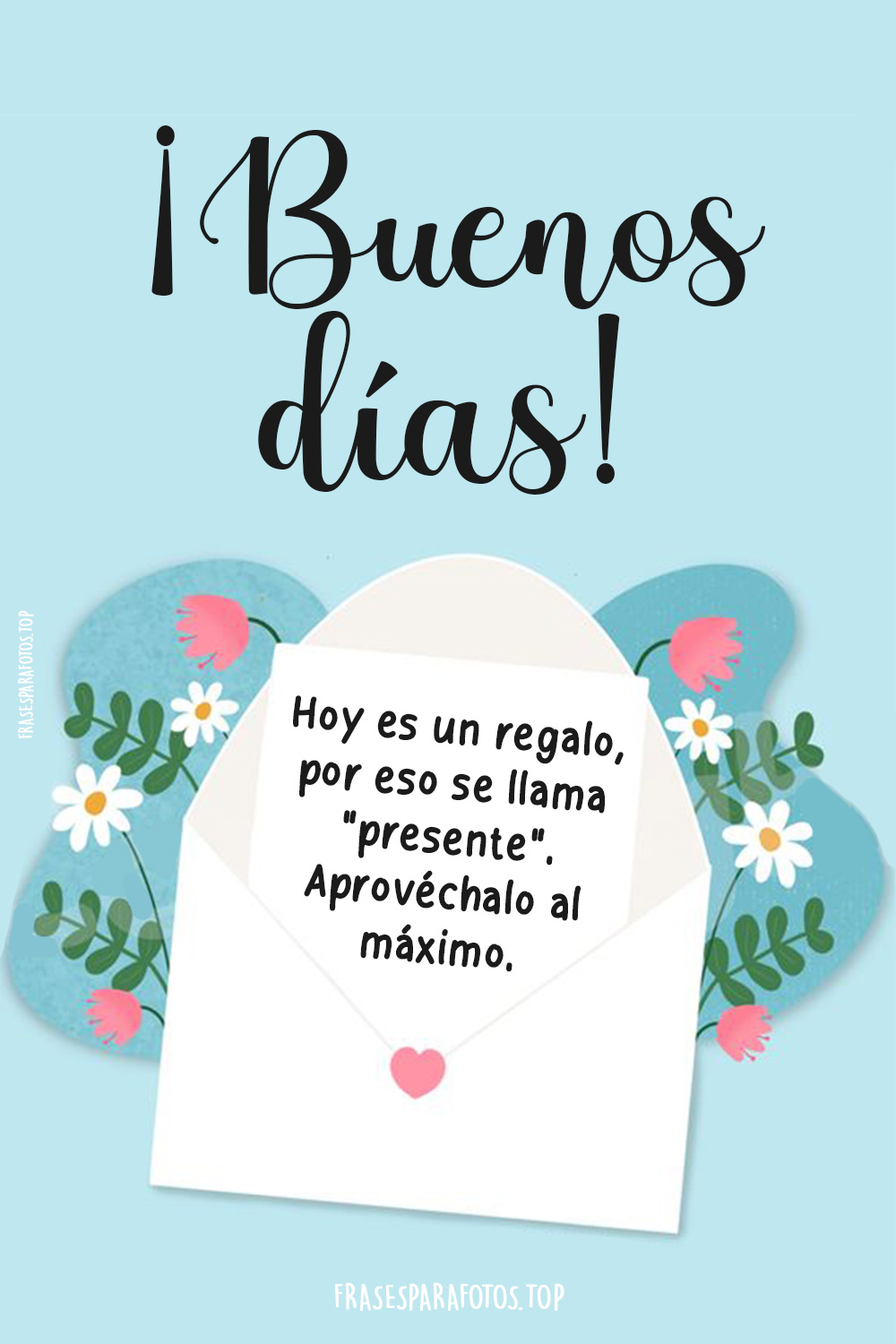 50 Frases de Buenos Días Motivadoras y Positivas con Imágenes