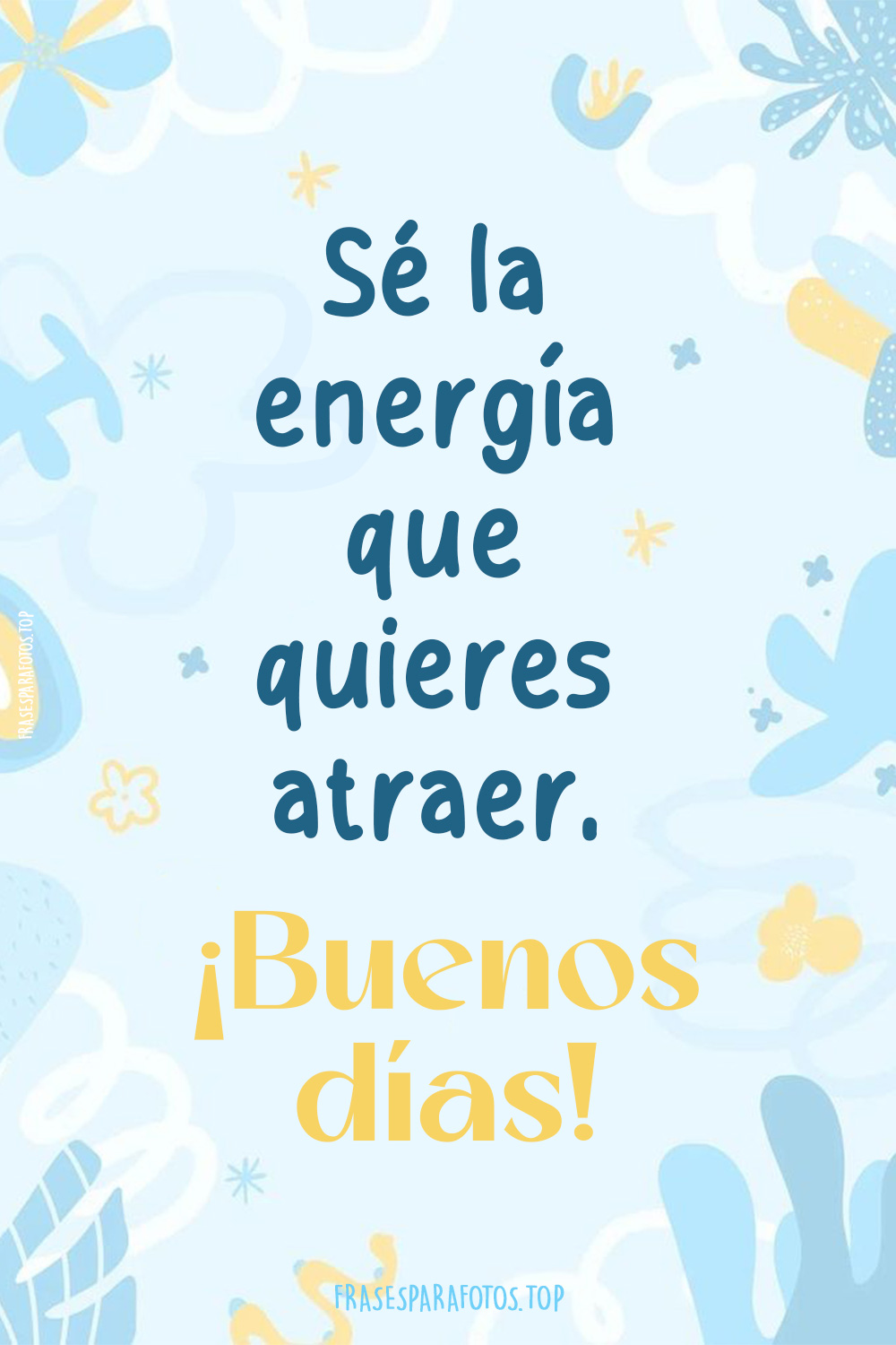 50 Frases de Buenos Días Motivadoras y Positivas con Imágenes