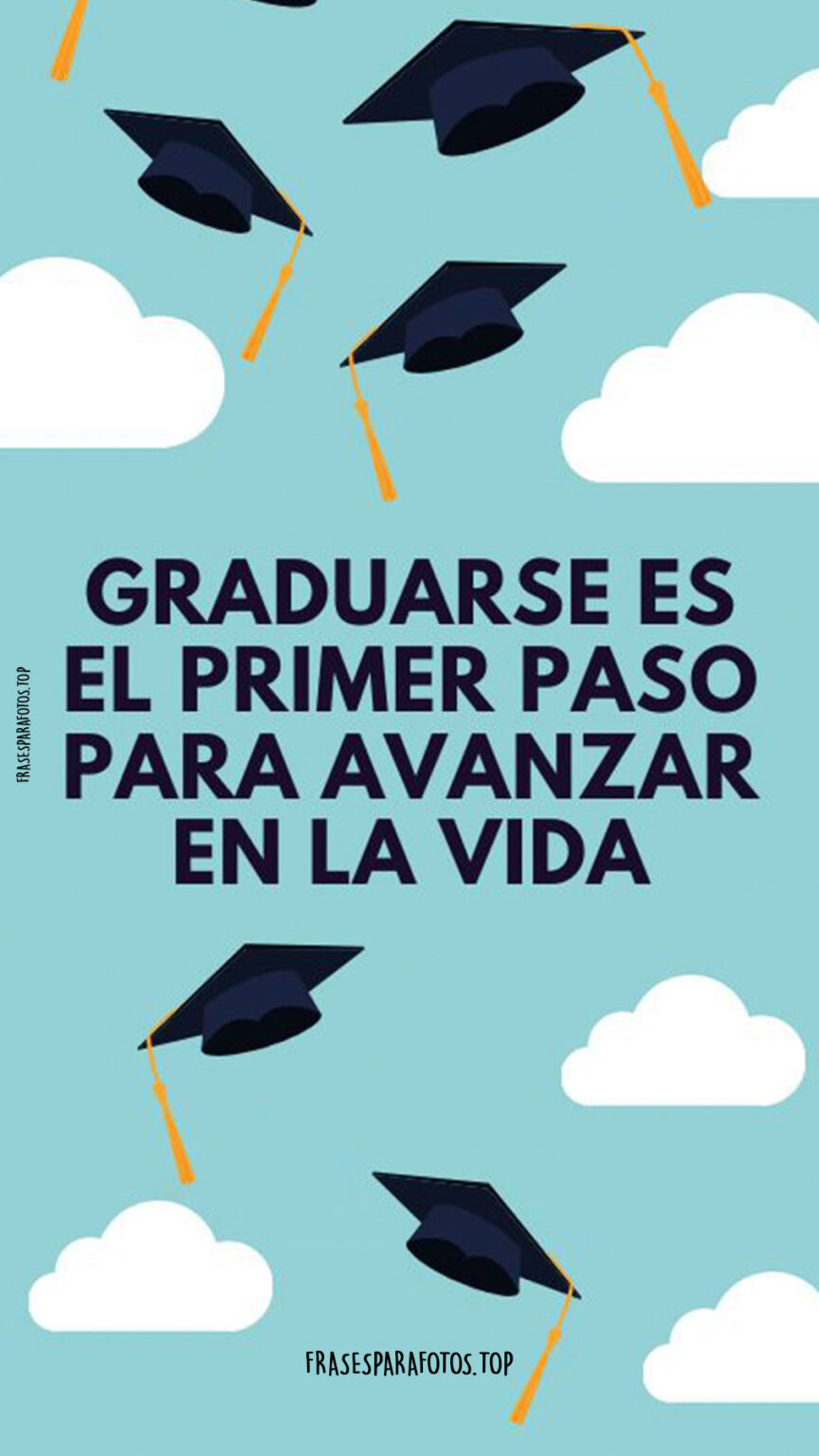 30+ Frases de Graduación con Imagenes ¡¡Felicidades Graduado!!